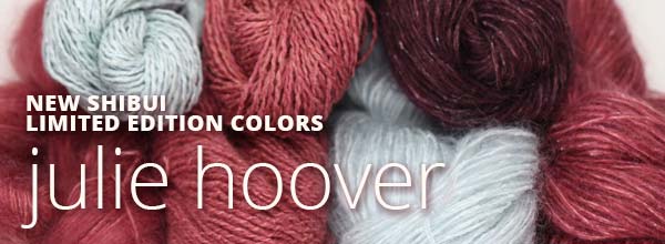 Shibui Knits: Affordable Luxury Yarns in gorgeous colors at ...